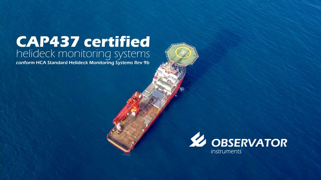 Observator’s helideck monitoring system officially CAP437 certified ...